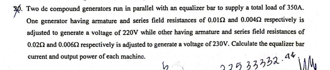 Solved 6. Two dc compound generators run in parallel with an | Chegg.com