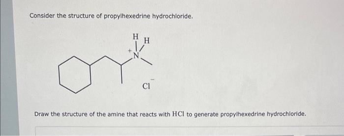 Solved Consider the structure of propylhexedrine | Chegg.com