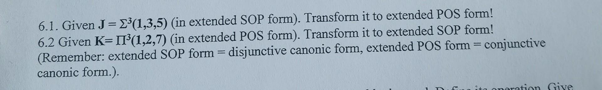 Solved 6.1. Given J=Σ3(1,3,5 ) (in extended SOP form). | Chegg.com
