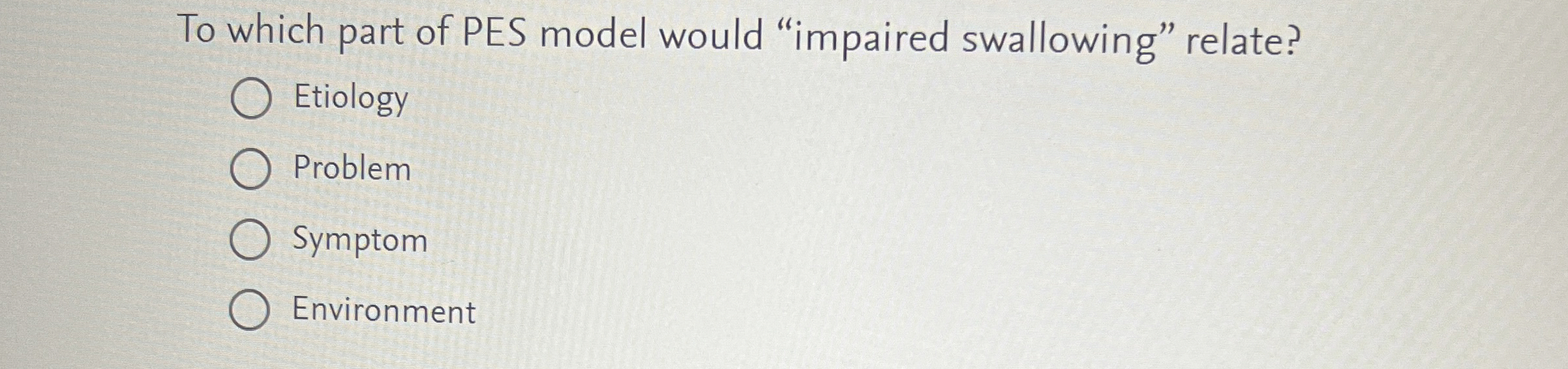 Solved To which part of PES model would "impaired | Chegg.com