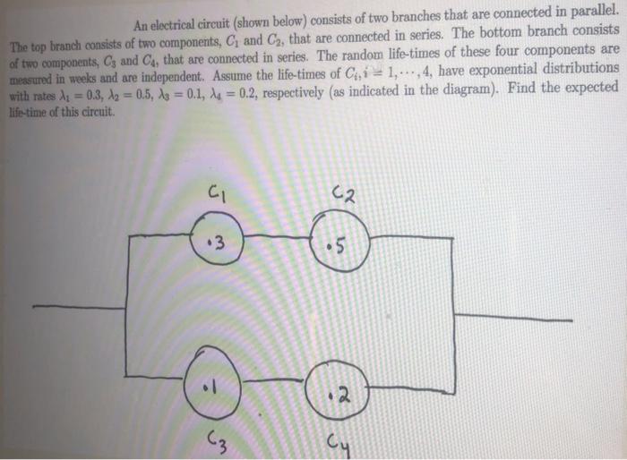 Solved An electrical circuit (shown below) consists of two | Chegg.com