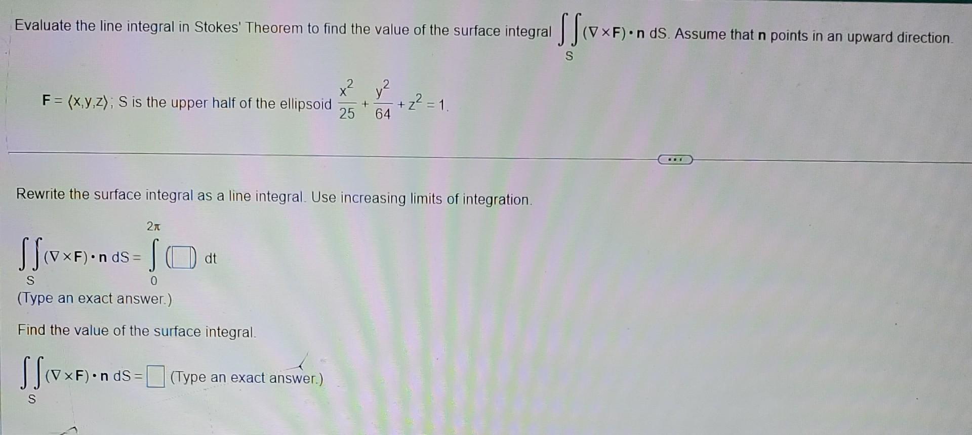Solved Evaluate the line integral in Stokes' Theorem to find | Chegg.com