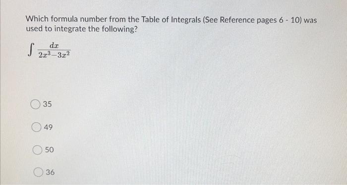 Solved Which formula number from the Table of Integrals (See | Chegg.com