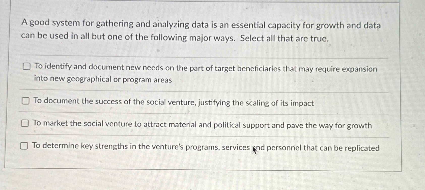 Solved A good system for gathering and analyzing data is an | Chegg.com
