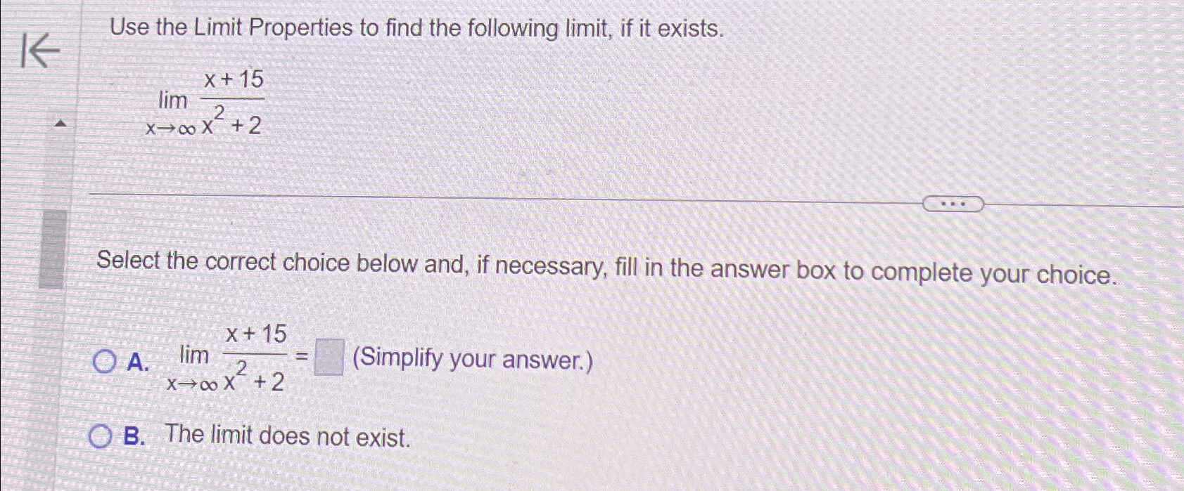 Solved Use the Limit Properties to find the following limit, | Chegg.com