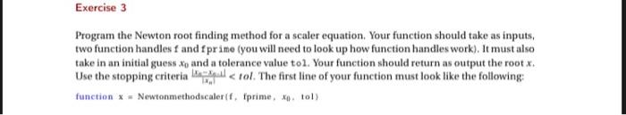 Solved Program the Newton root finding method for a scaler | Chegg.com
