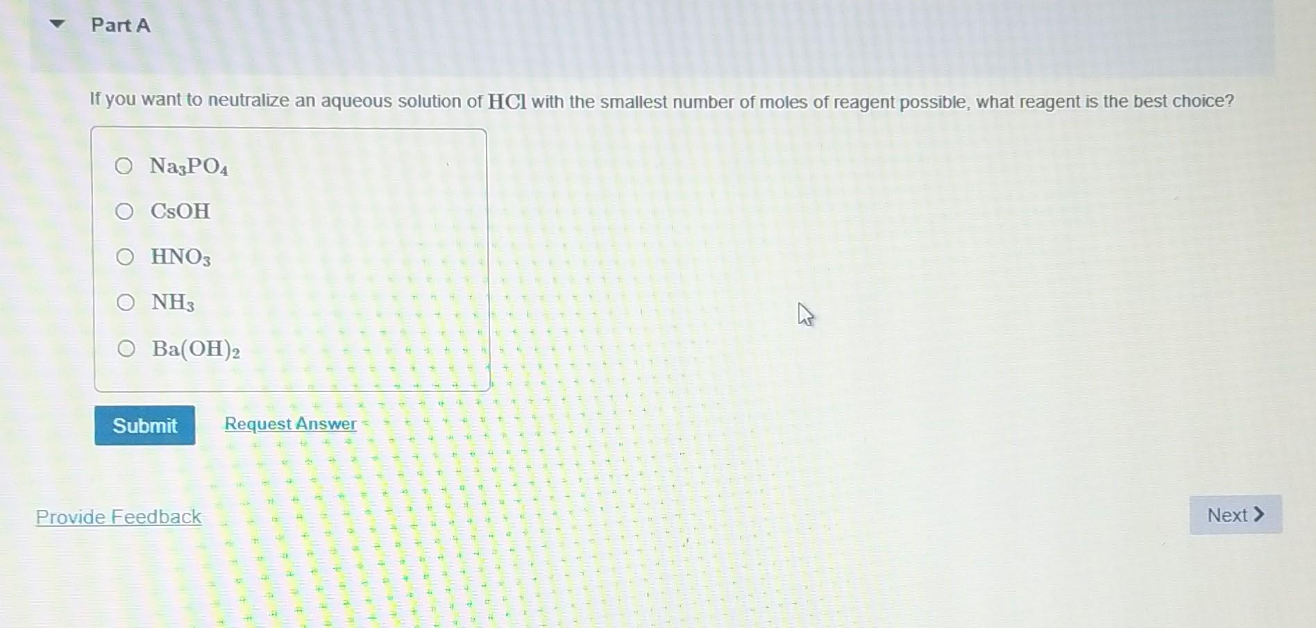 Solved If you want to neutralize an aqueous solution of HCl | Chegg.com