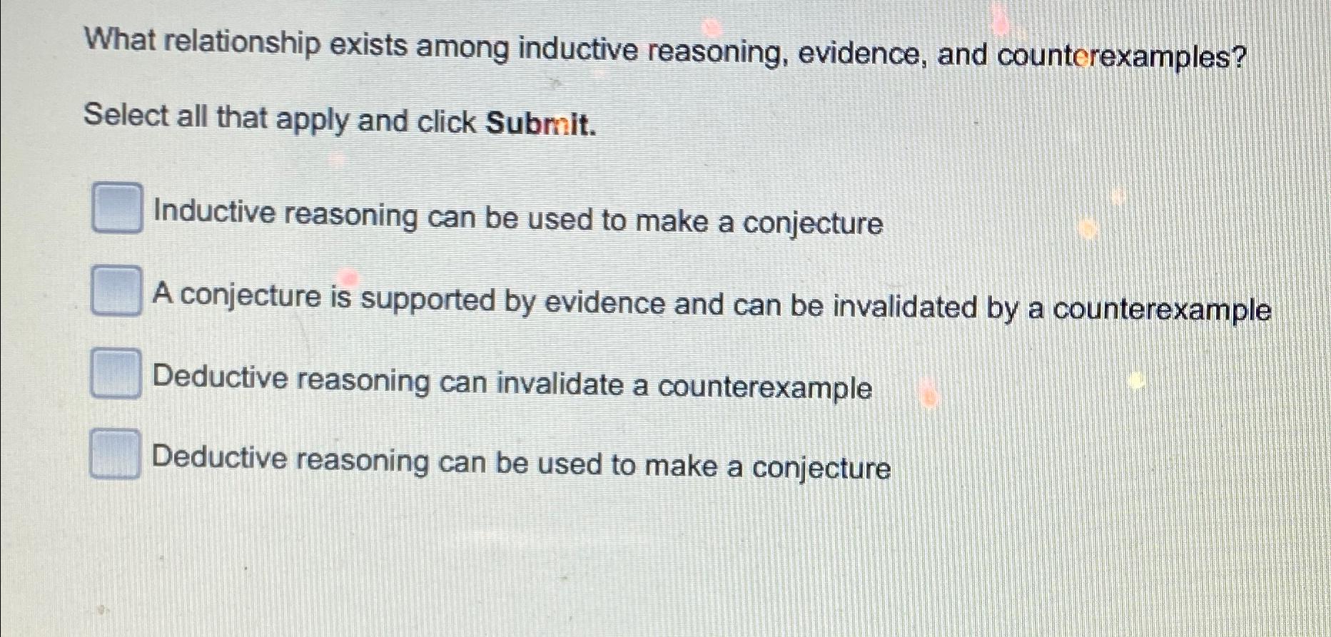 Solved What relationship exists among inductive reasoning, | Chegg.com