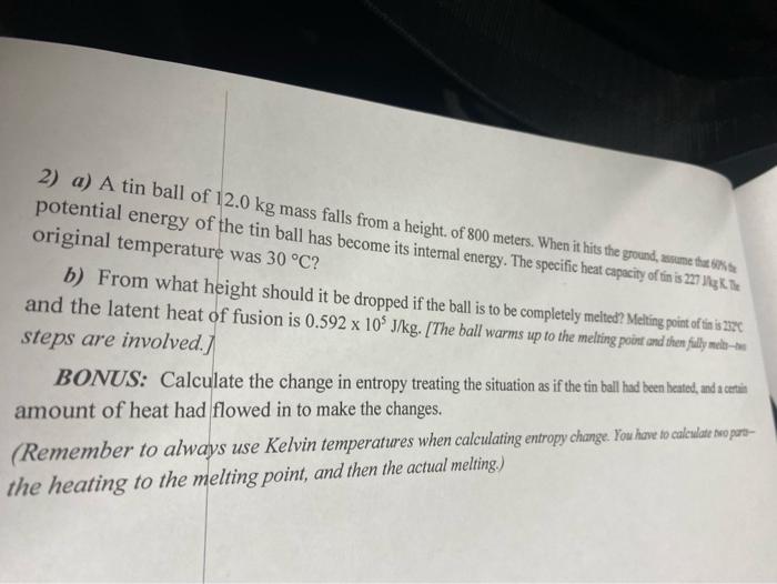 Solved 2) a) A tin ball of 12.0 kg mass falls from a height. | Chegg.com