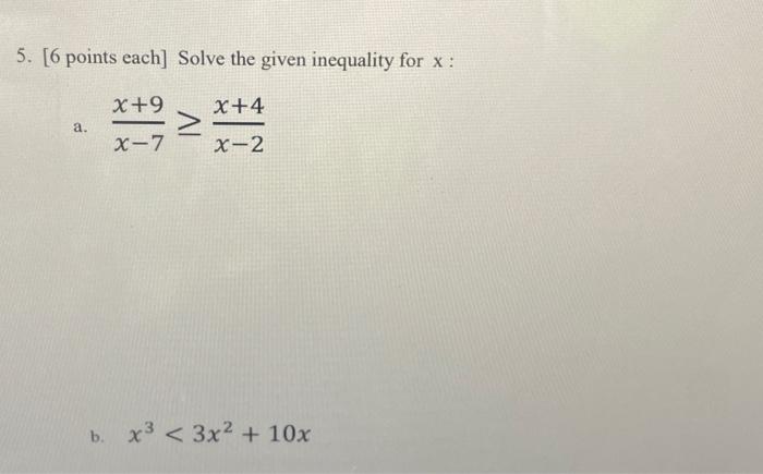 Solved 5. [6 points each] Solve the given inequality for x : | Chegg.com