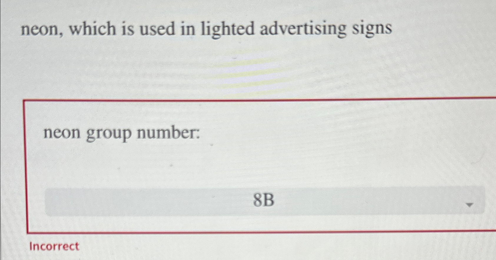 Solved neon, which is used in lighted advertising signsneon | Chegg.com