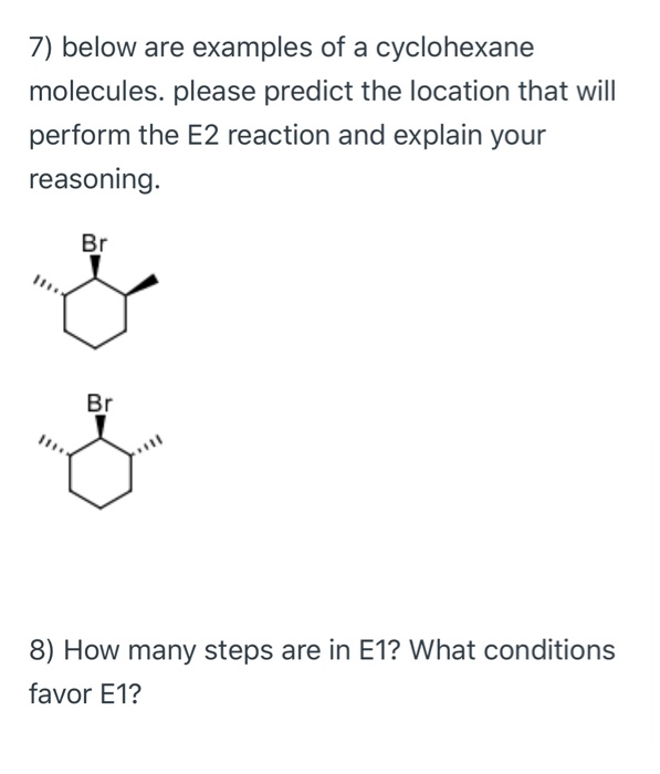 Solved 7) below are examples of a cyclohexane molecules. | Chegg.com