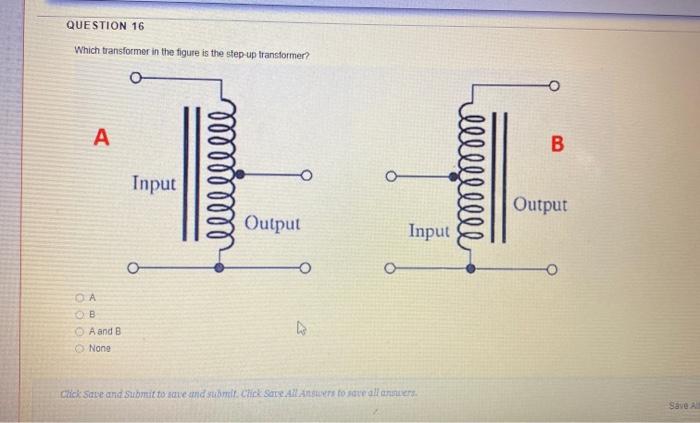 Solved QUESTION 16 Which transformer in the figure is the | Chegg.com