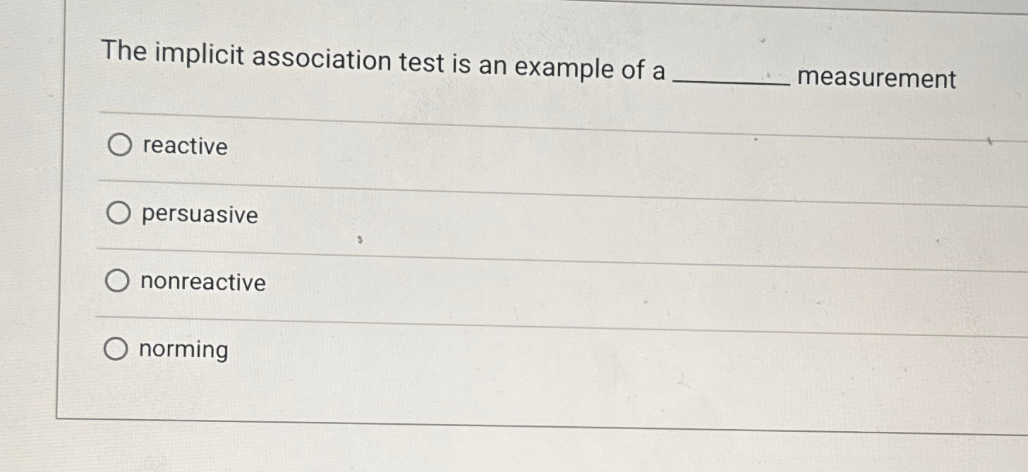 Solved The implicit association test is an example of a | Chegg.com