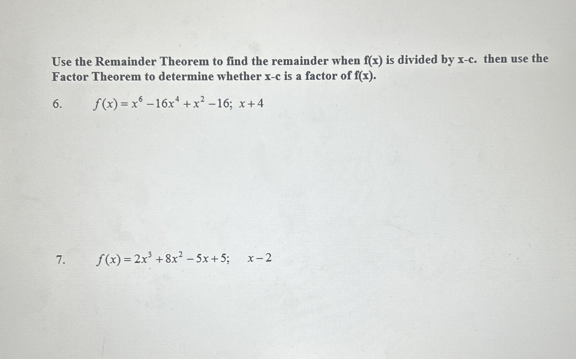 Solved Use the Remainder Theorem to find the remainder when | Chegg.com