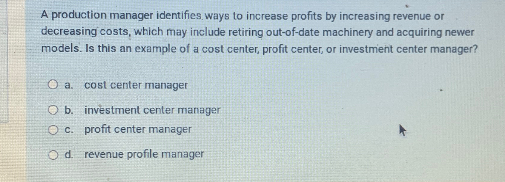 Solved A production manager identifies ways to increase | Chegg.com