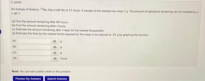 Solved An isotope of Sodium, 24Na, has a half-life of 15 | Chegg.com