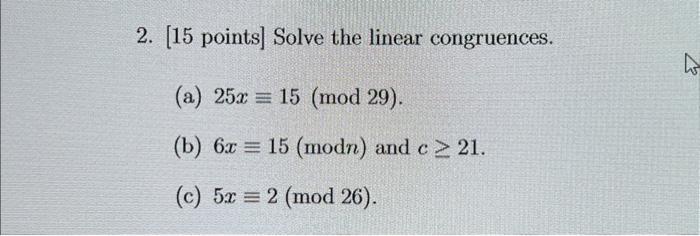 Solved 2. [15 points] Solve the linear congruences. (a) | Chegg.com
