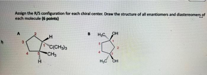 Solved Assign the R/S configuration for each chiral center. | Chegg.com