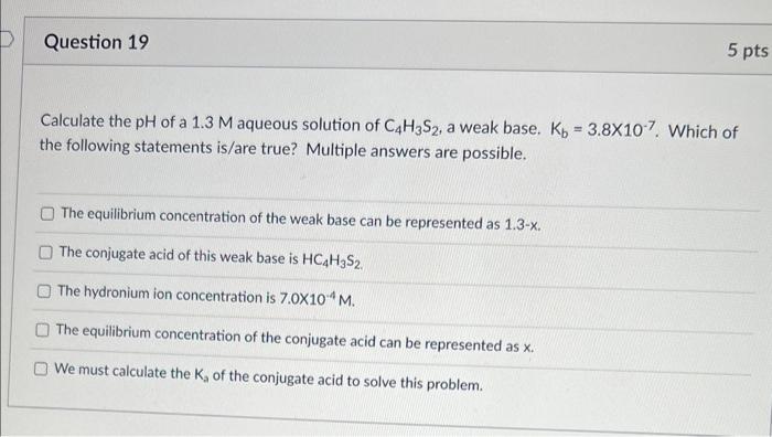 Solved Calculate the pH of a 1.3 M aqueous solution of C4H3 | Chegg.com