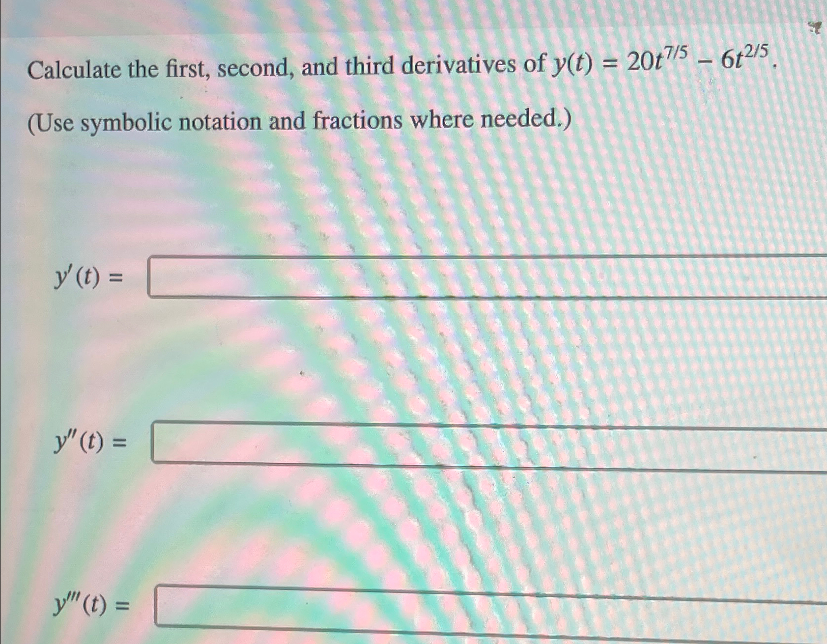 Solved Calculate the first, second, and third derivatives of | Chegg.com