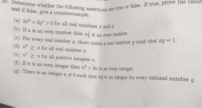 Solved 20. Determine whether the following assertions are | Chegg.com
