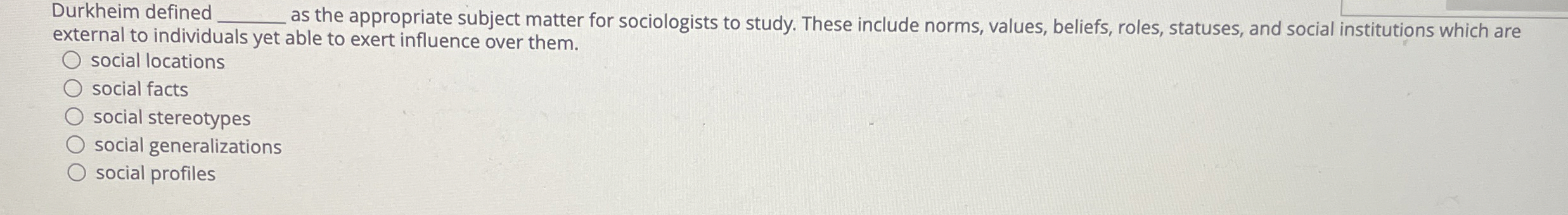 Solved Durkheim defined q, ﻿as the appropriate subject | Chegg.com