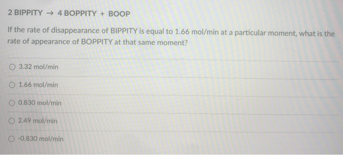 Solved 2 BIPPITY → 4 BOPPITY + BOOP If the rate of | Chegg.com