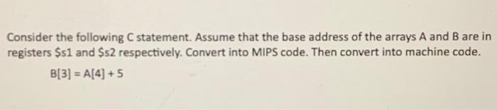 Solved Consider the following C statement. Assume that the | Chegg.com