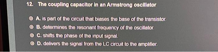 Solved 2. The coupling capacitor in an Armstrong oscillator | Chegg.com