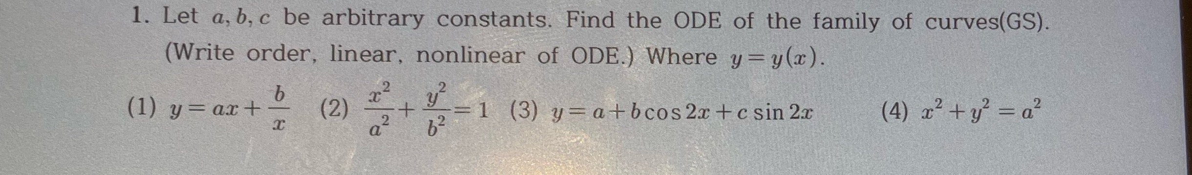 Let a,b,c ﻿be arbitrary constants. Find the ODE of | Chegg.com