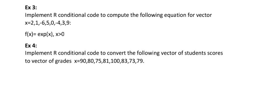 Solved Ex 3: Implement R conditional code to compute the | Chegg.com