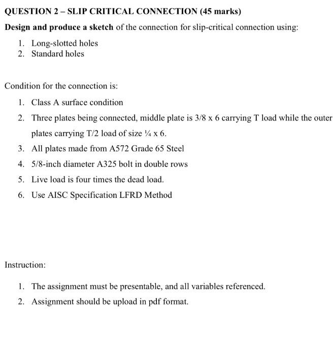 Solved QUESTION 2 - SLIP CRITICAL CONNECTION (45 marks) | Chegg.com