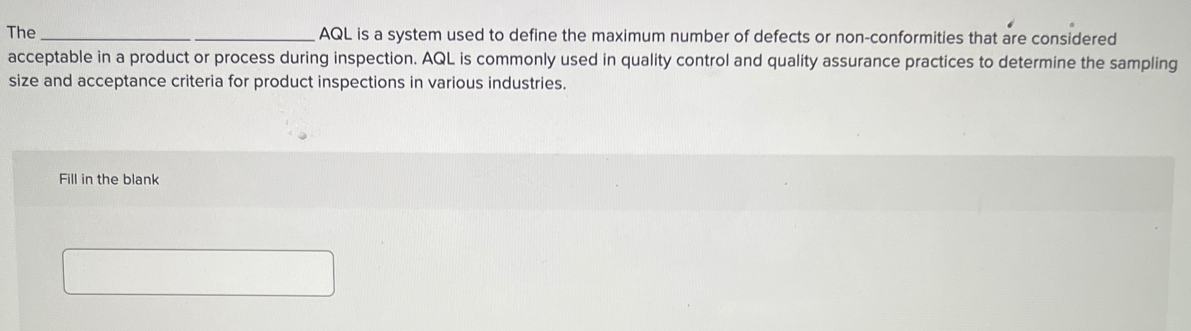 Solved The BLANK ?AQL is a system used to define the maximum | Chegg.com