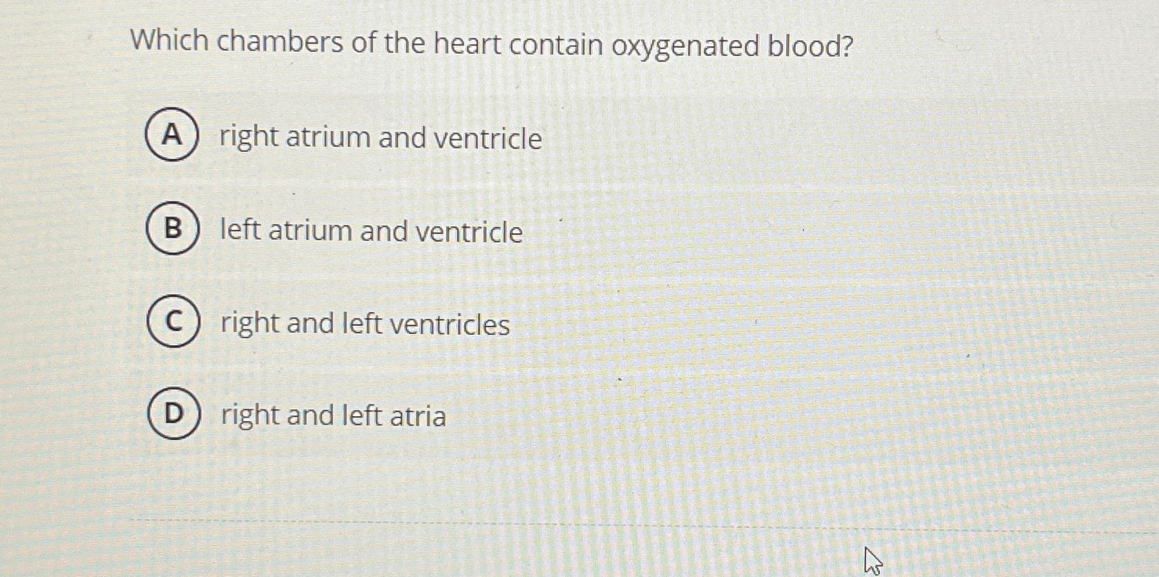 Solved Which chambers of the heart contain oxygenated | Chegg.com
