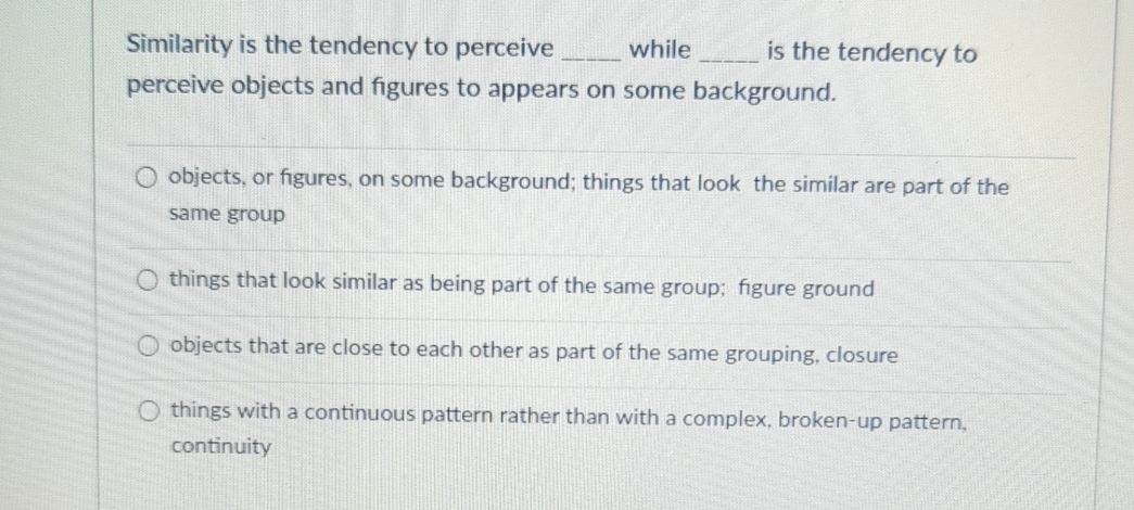 Solved Similarity is the tendency to perceive ﻿while ﻿is | Chegg.com