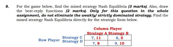 [Solved]: For the game below, find the mixed strategy Nash