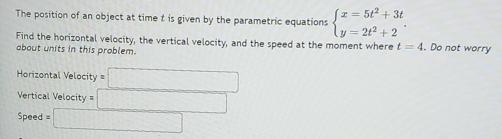 Solved The position of an object at time t is given by the | Chegg.com