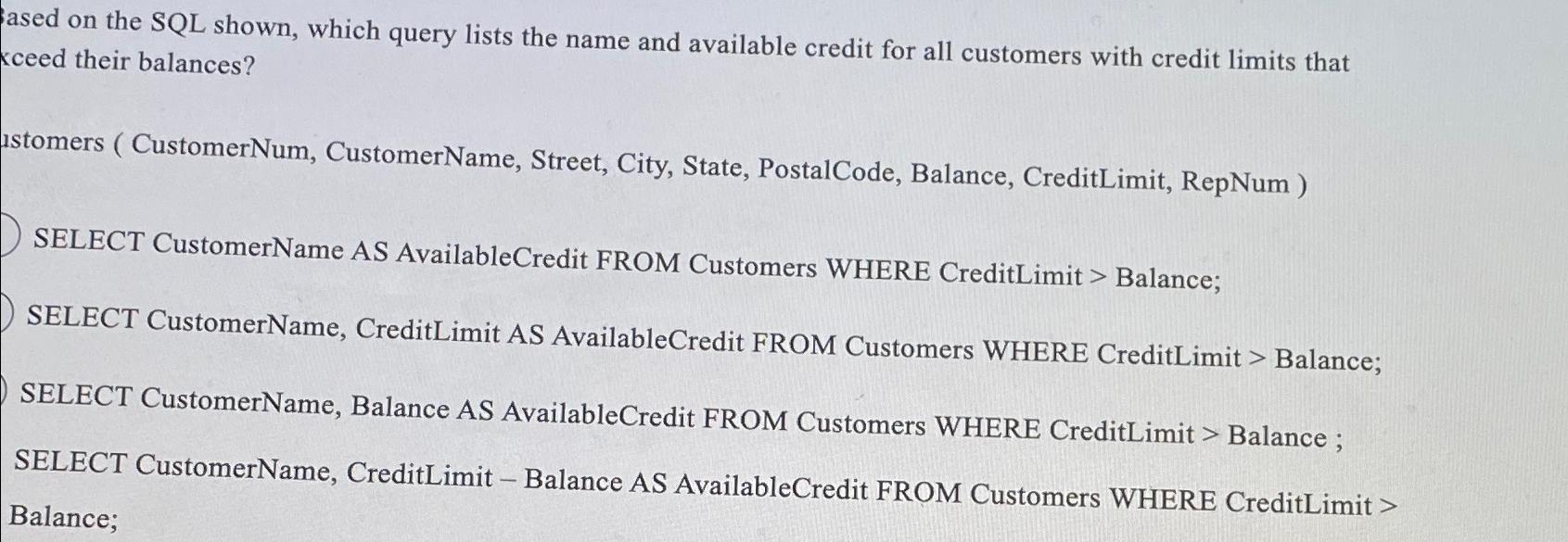 ased on the SQL shown, which query lists the name and | Chegg.com