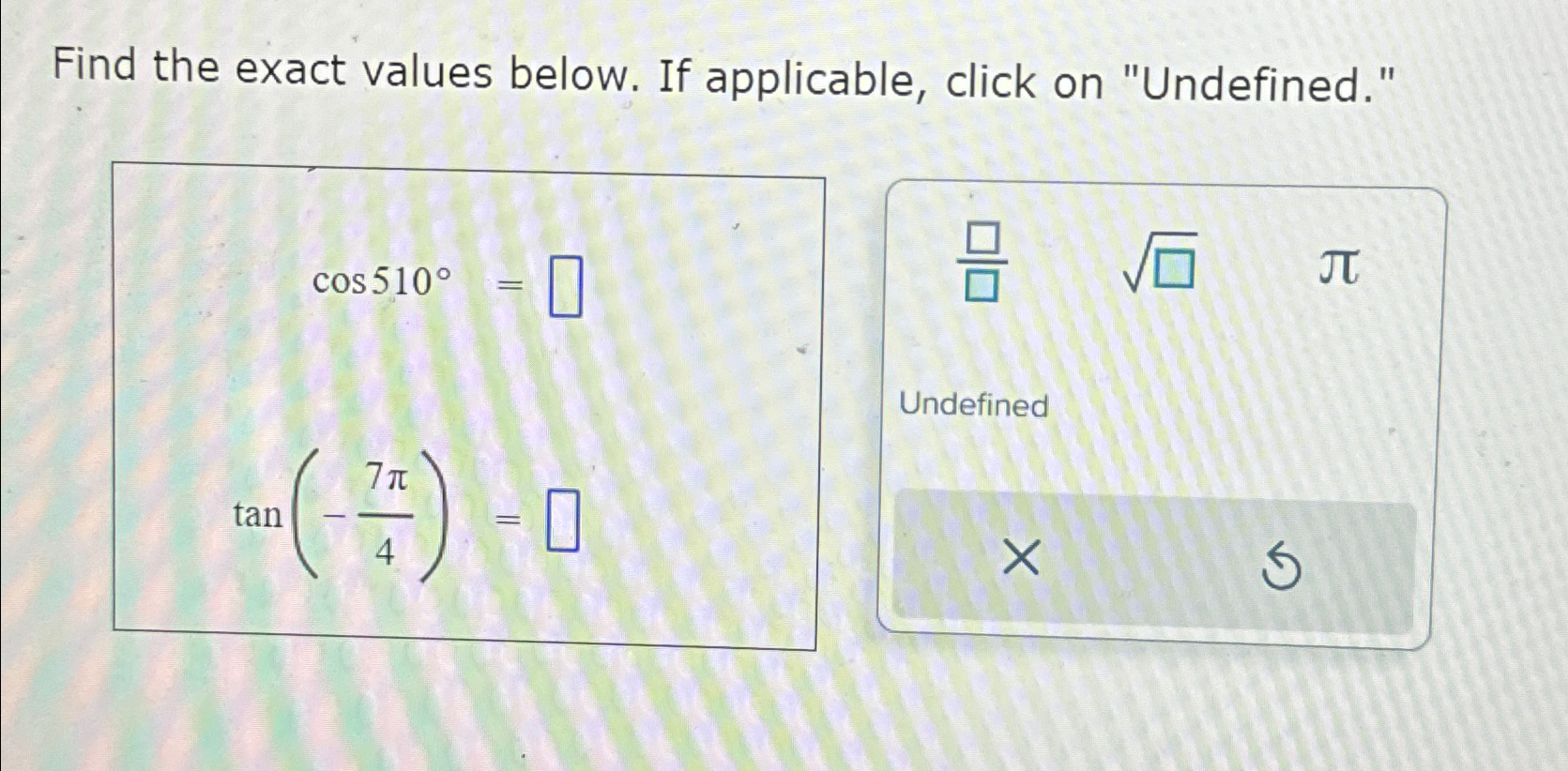 Solved Find the exact values below. If applicable, click on | Chegg.com