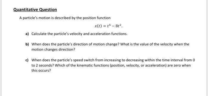 Solved A particle's motion is described by the position | Chegg.com