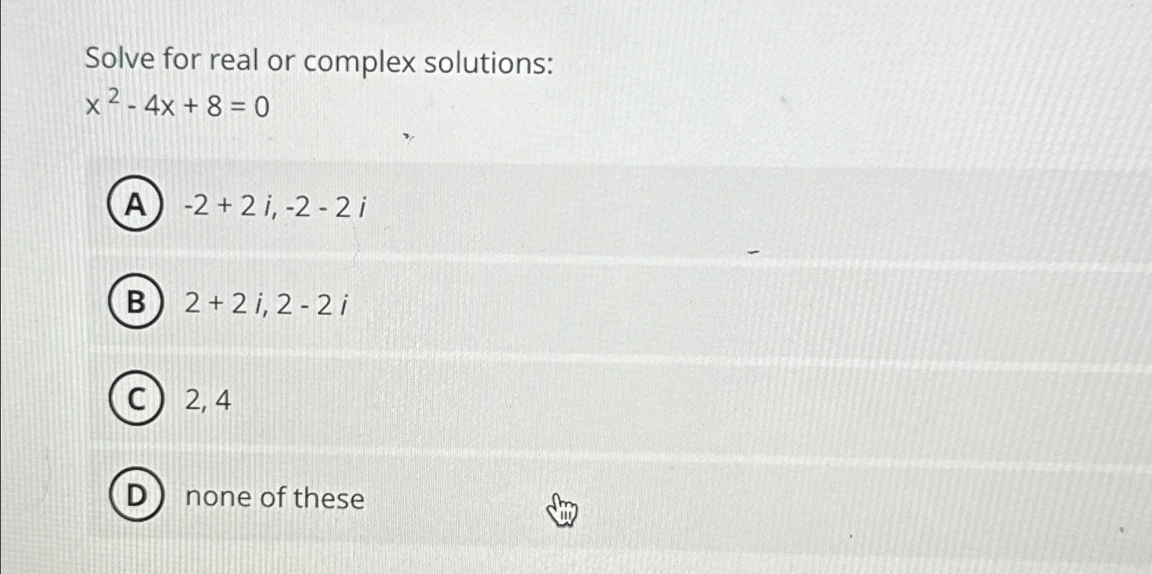 Solved Solve for real or complex | Chegg.com