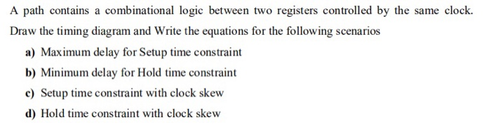 Solved A path contains a combinational logic between two | Chegg.com