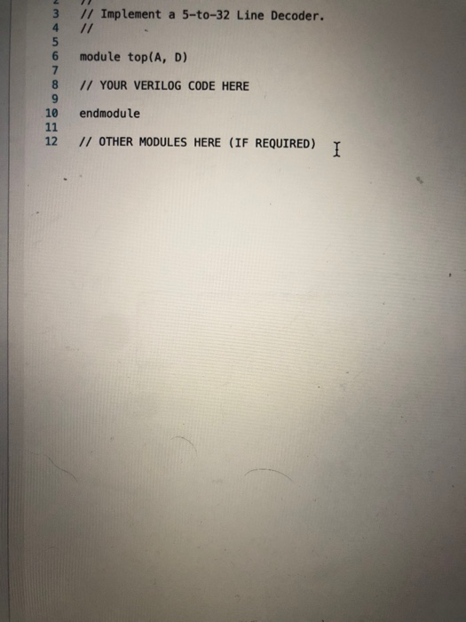 Solved 3 // Implement a 5-to-32 Line Decoder. // 6 module | Chegg.com