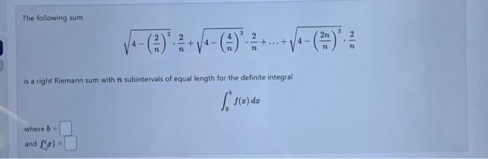 Solved The following sum 4−(n2)2⋅n2+4−(n4)2⋅n2+…+4−(n2n)2⋅n2 | Chegg.com