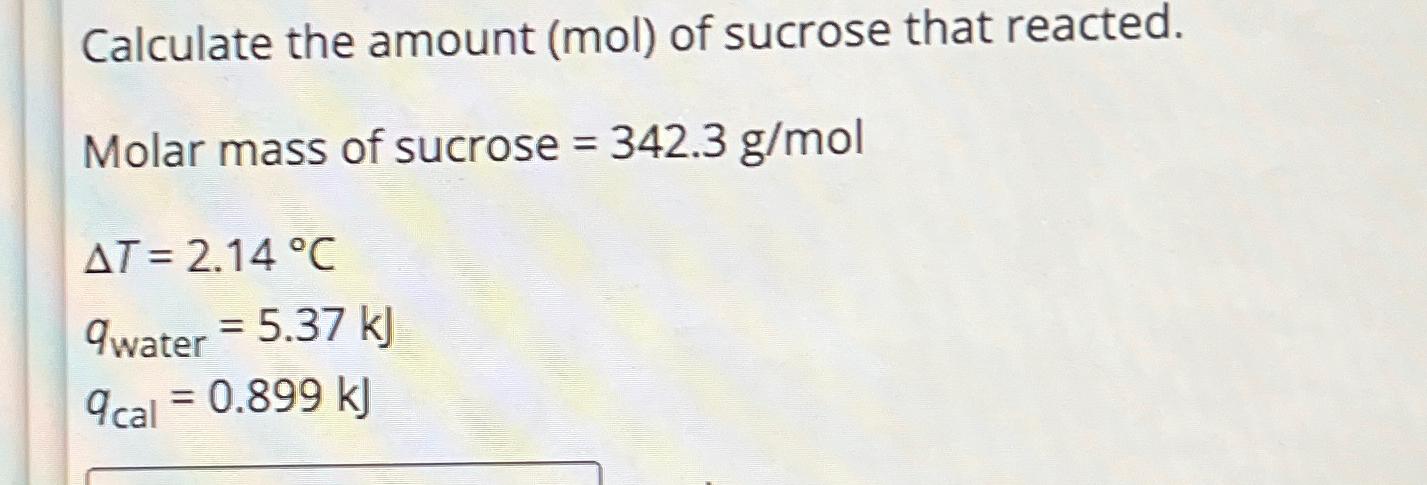 Solved Calculate the amount (mol) ﻿of sucrose that | Chegg.com