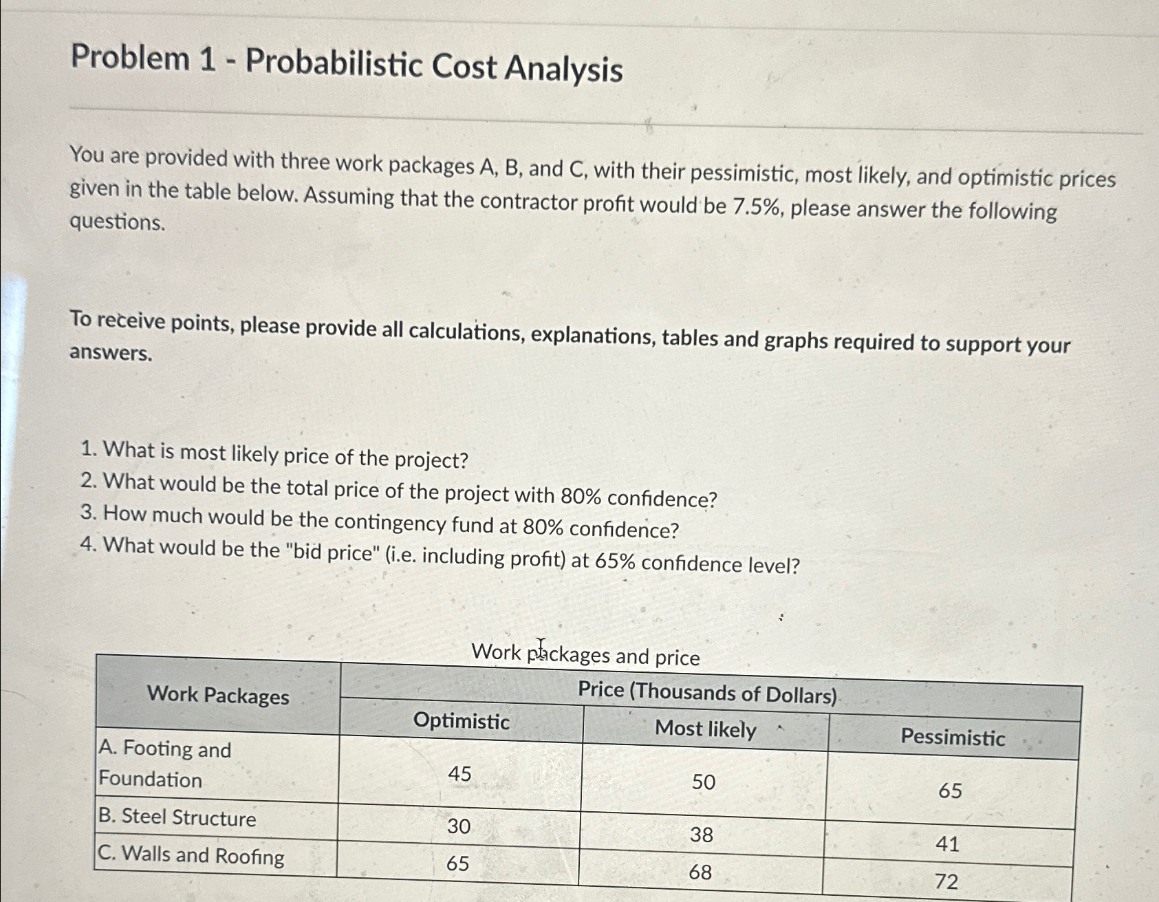 Solved Problem 1 - ﻿Probabilistic Cost AnalysisYou are | Chegg.com