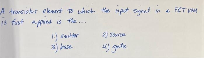 Solved A transistor element to which the input signal in a | Chegg.com