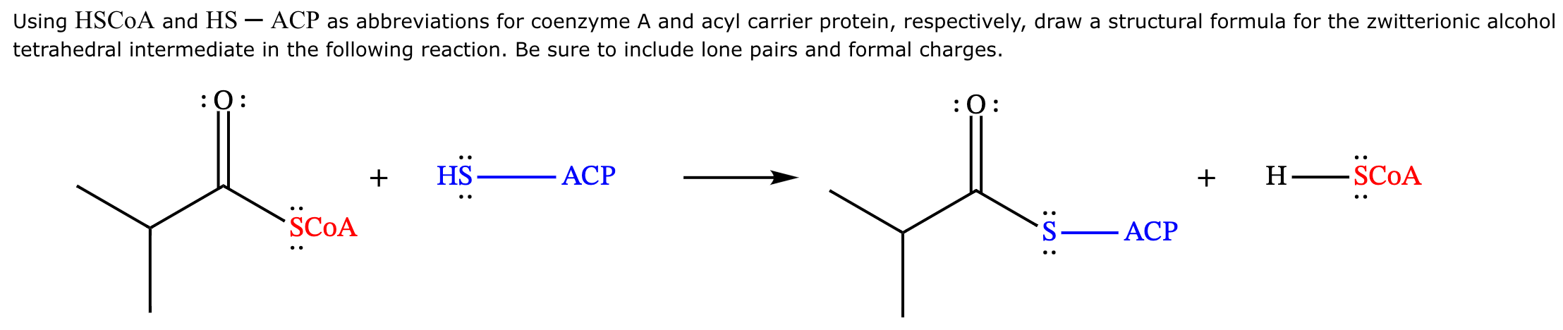 Using HSCoA and HS - ﻿ACP as abbreviations for | Chegg.com