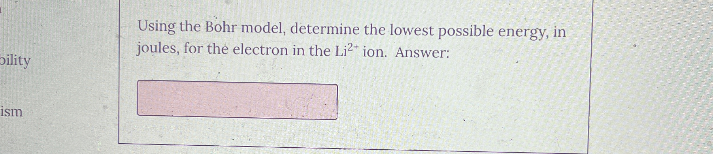 Solved Using the Bohr model, determine the lowest possible | Chegg.com